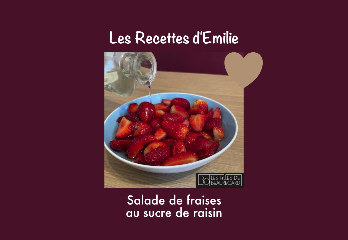 Fraises au sucre de raisin | Les recettes d'Emilie | Filles de Beauregard